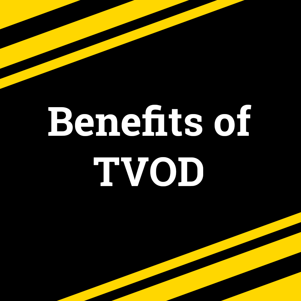 What are the Benefits of TVOD and When Should You Use it?